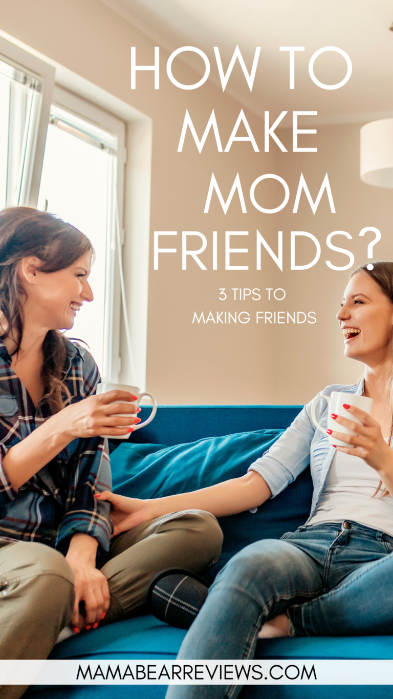 How To Make Mom Friends Mama Bear Reviews